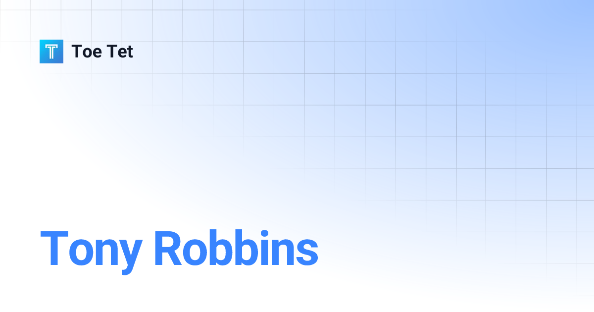 Tony Robbins | Toe Tet
